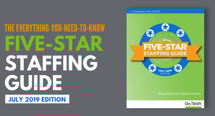 OnShift’s Five-Star Staffing Guide (Everything You Need To Know)